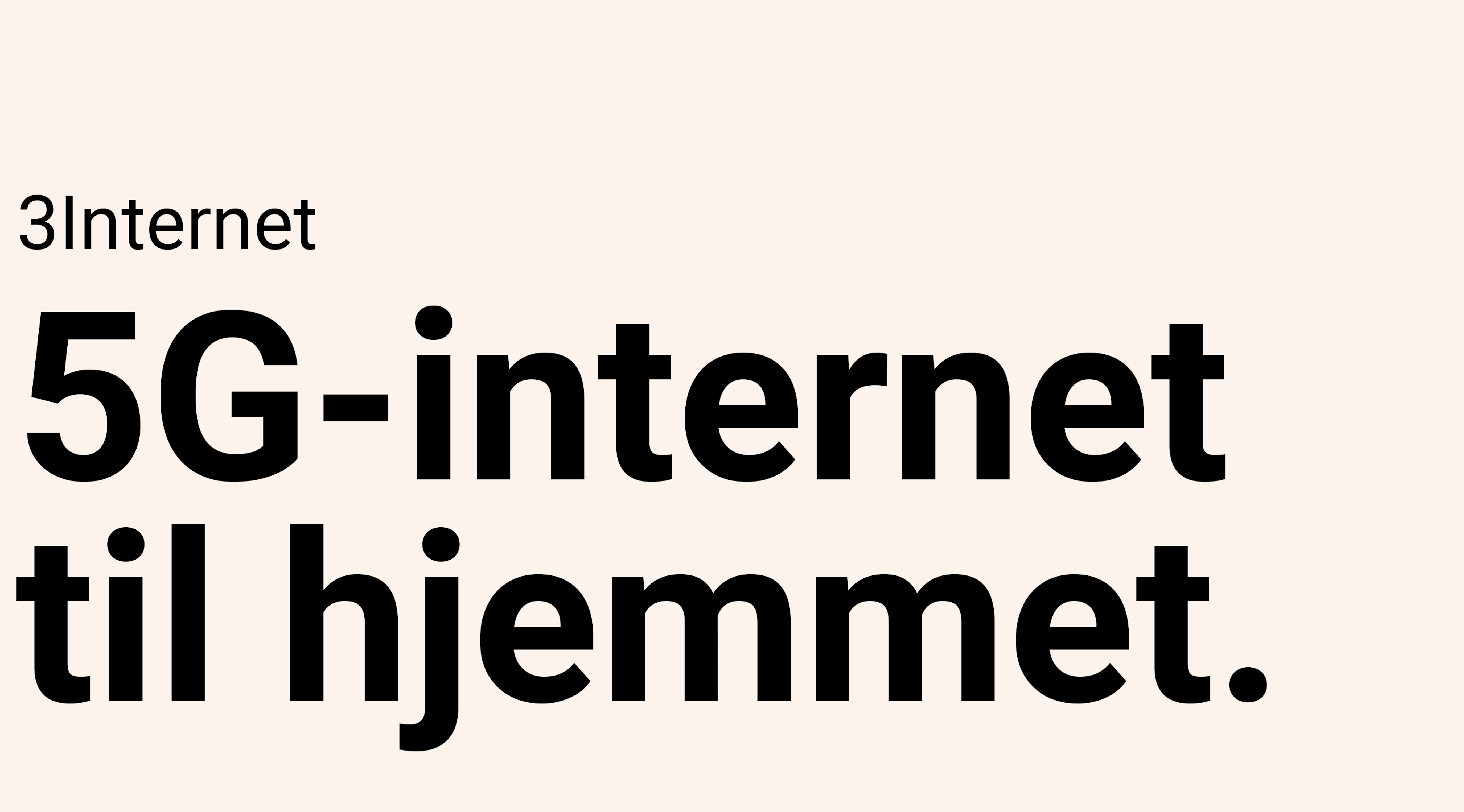 3Internet | 5G internet til hjemmet | 179 kr./md. | 3.dk